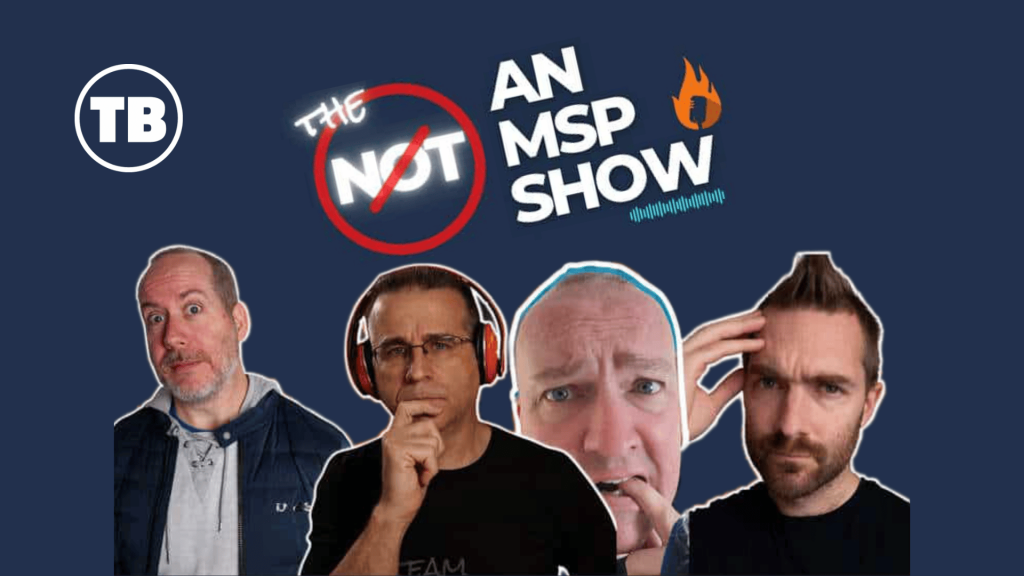 The Not an MSP Show: The Weekly Wisdom of Veteran MSPs